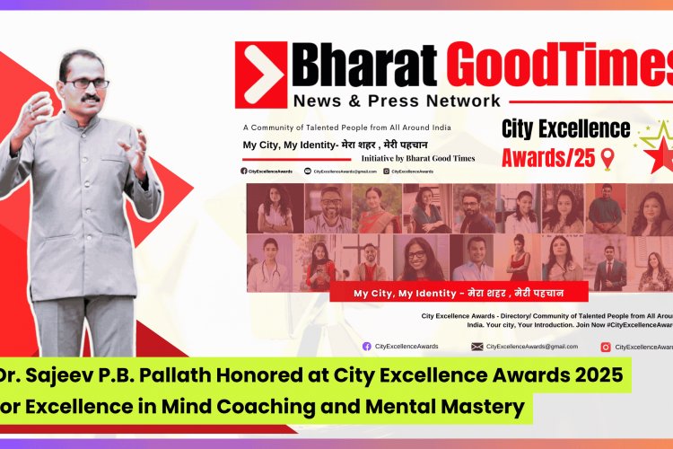 Dr. Sajeev P.B. Pallath Honored at City Excellence Awards 2025 for ...